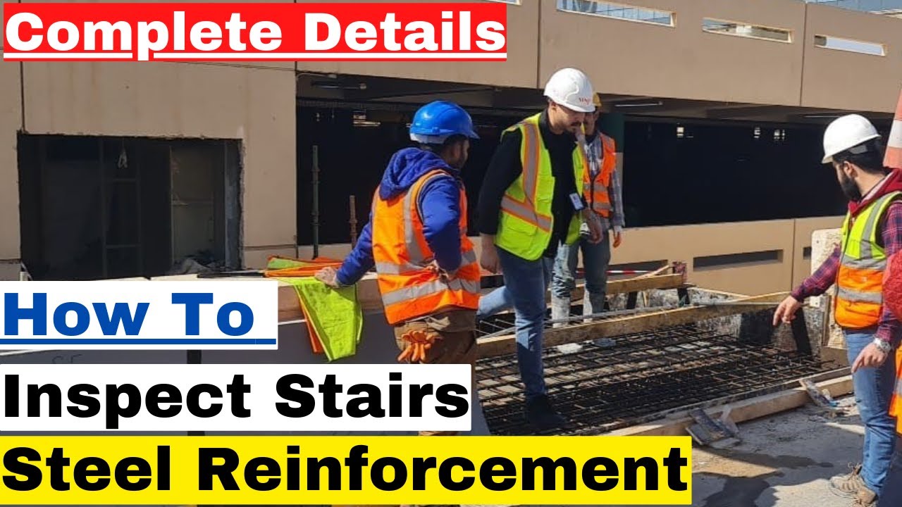 How To Check Staircase Steel Reinforcement | How To Inspect Staircase ...