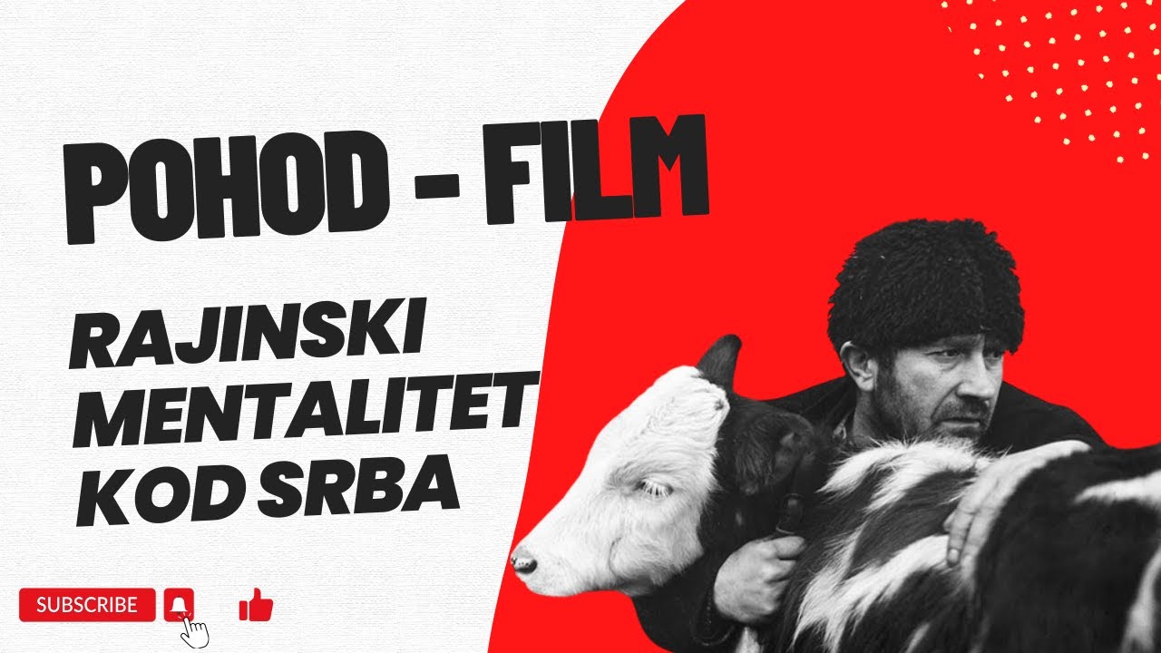 "Pohod" film o rajinskom mentalitetu kod Srba Đorđa Kadijevića - YouTube