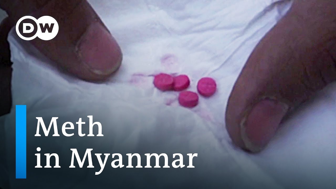 Myanmar: Meth capital of the world | DW News - YouTube