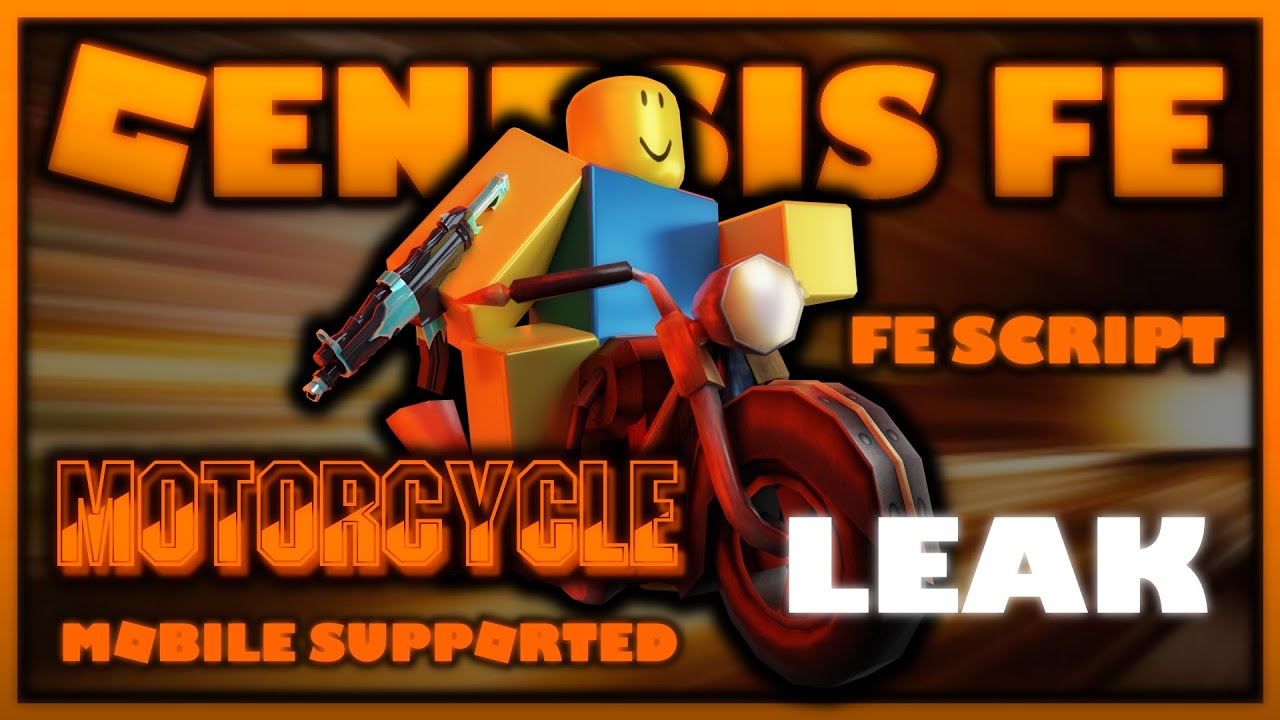 ROBLOX FE MOTORCYCLE SCRIPT LEAK | MOBILE SUPPORTED | FLING | R6 & R15 ...