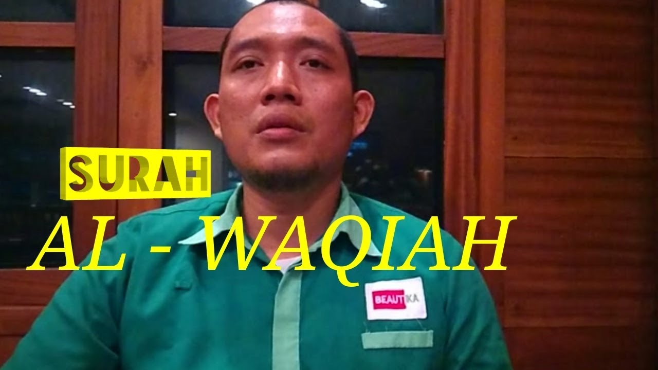 Surah AL-WAQIAH Ridwan Ismail - YouTube