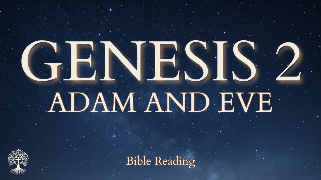 Genesis 2 | Adam and Eve | Calm Scripture Reading for Meditation ...