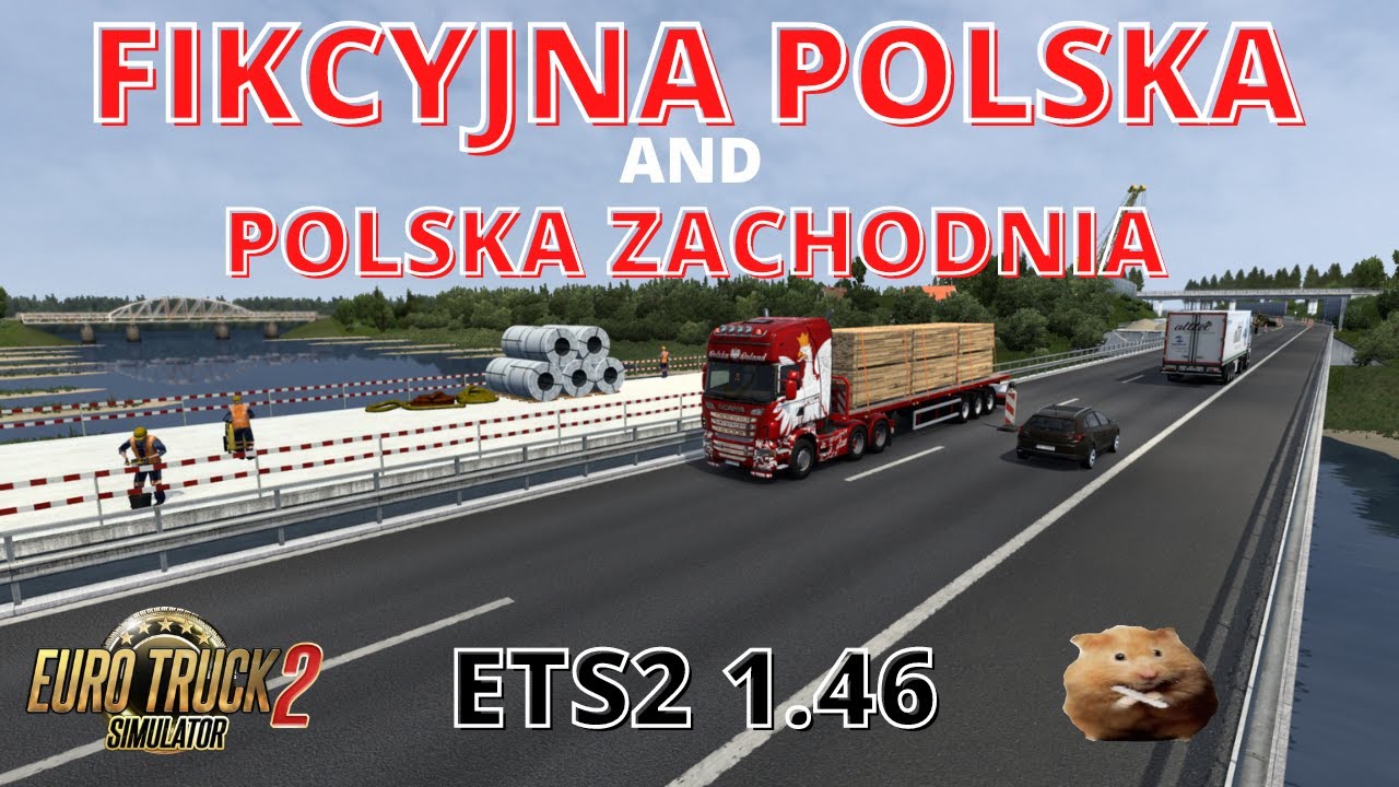 ETS2 1.46 FIKCYJNA POLSKA and POLSKA ZACHODNIA 1:5 SCALE MAPS - YouTube
