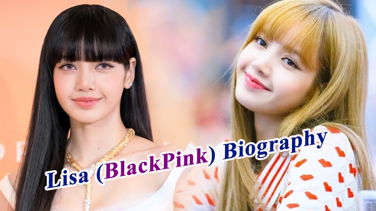 Brief Biography of Lisa (Thai) Blackpink Member - YouTube