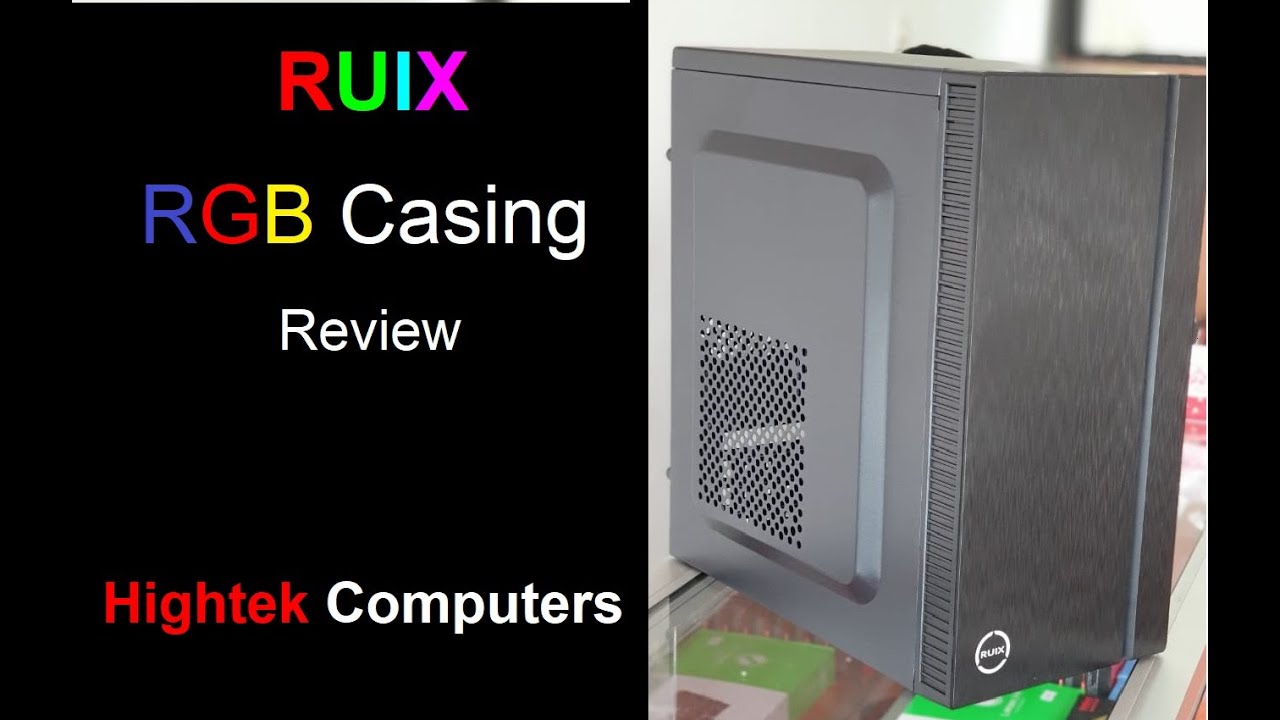 RUIX RGB CASING REVIEW - YouTube