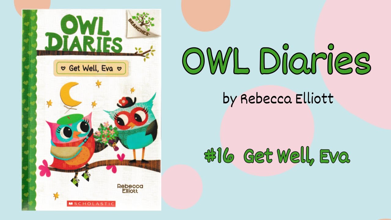 Owl Diaries #16 : Get Well, Eva - YouTube