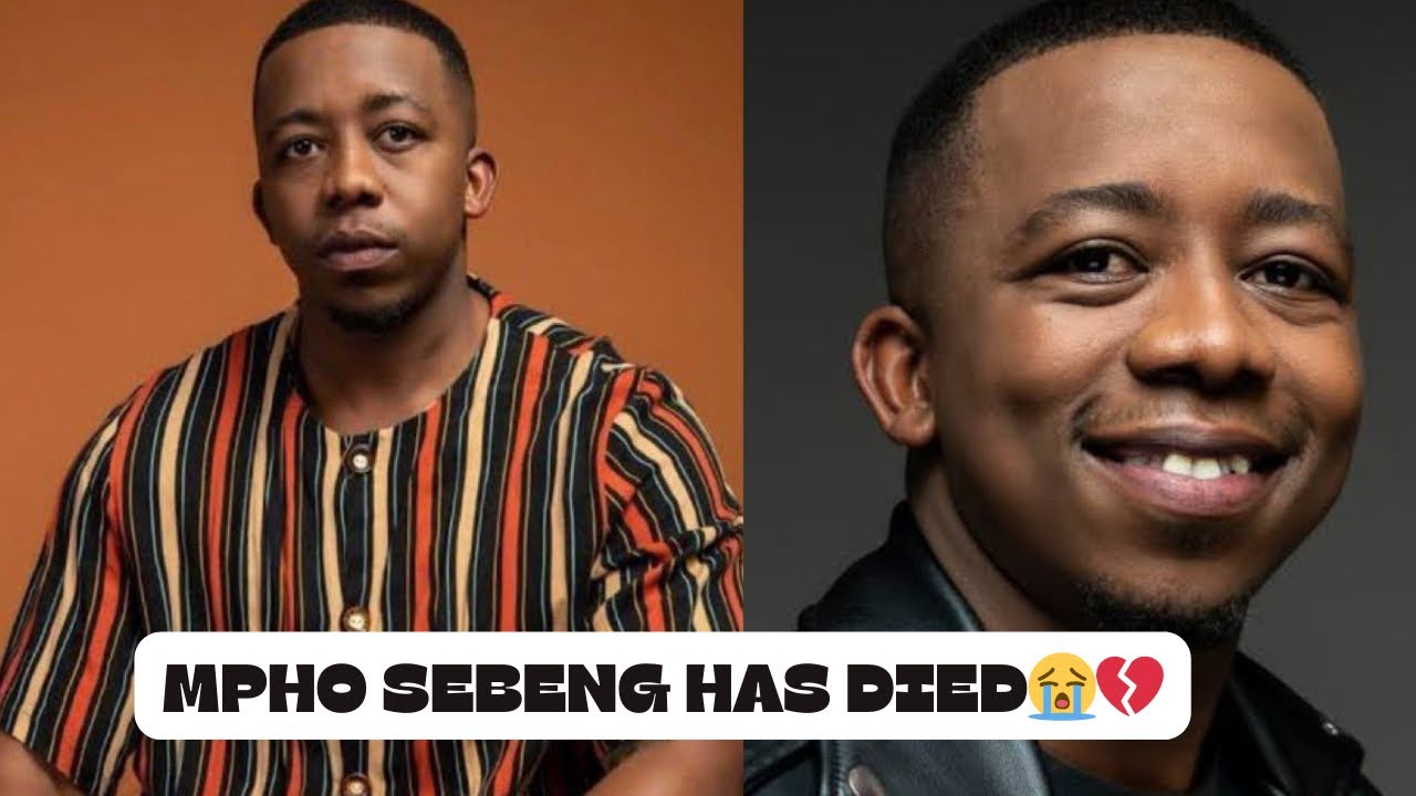 RIP: Actor Mpho Sebeng Has Died💔😭 - YouTube