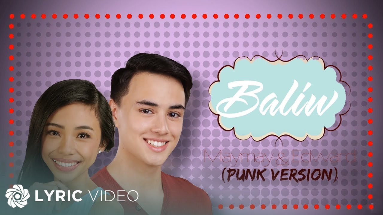 Baliw Punk Version - Maymay x Edward (Lyrics) - YouTube