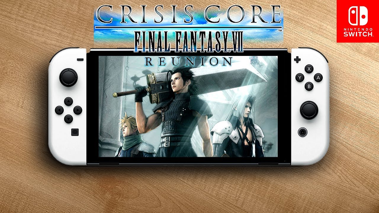 Crisis Core: Final Fantasy 7 - Reunion | Nintendo Switch Oled - YouTube