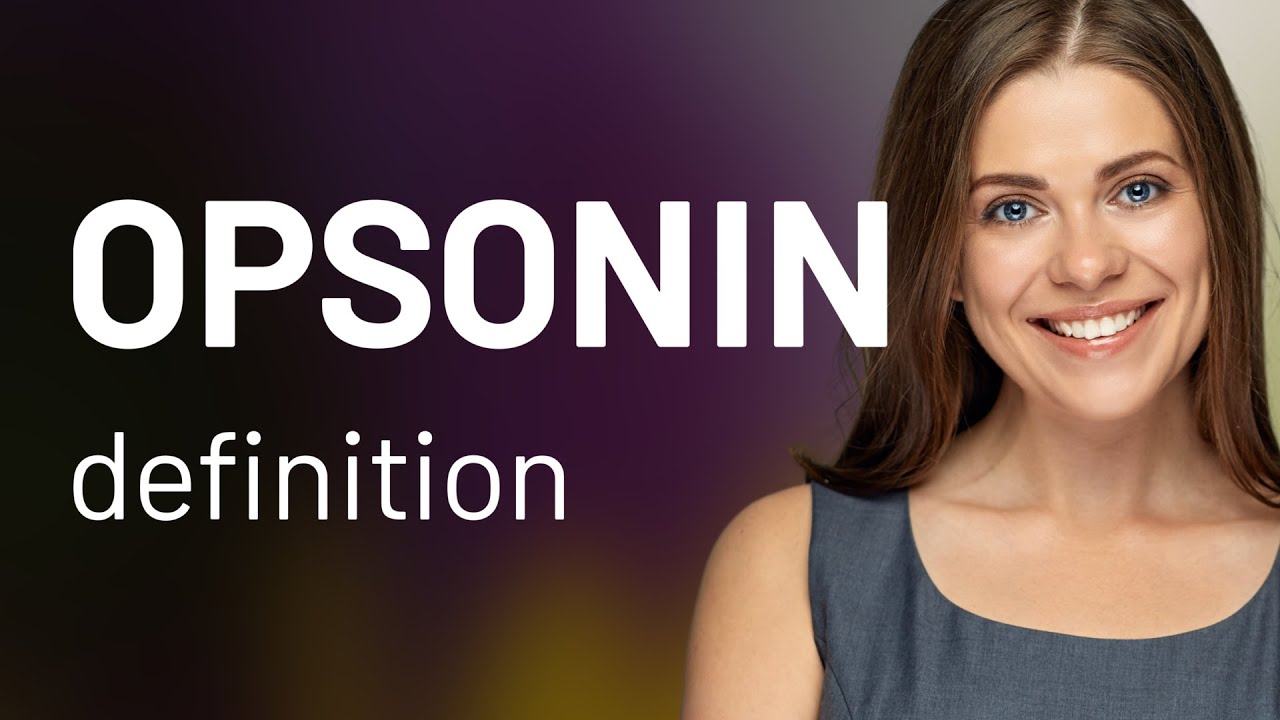 Opsonin • OPSONIN definition - YouTube
