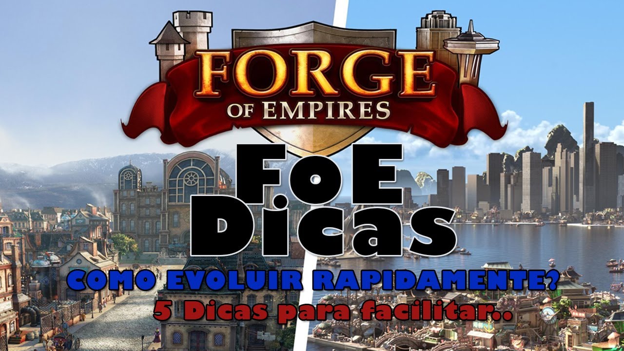 FoE Dicas - Como evoluir rapidamente no Forge of Empires? - YouTube