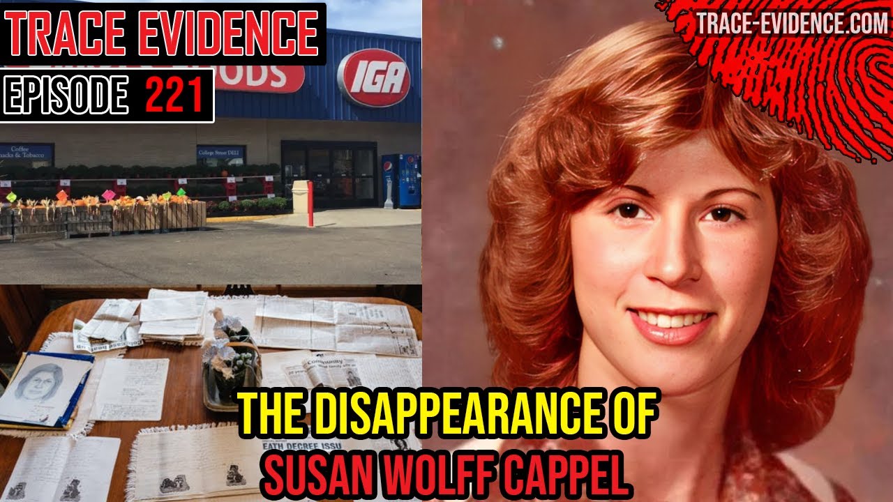 221 - The Disappearance of Susan Wolff Cappel - YouTube