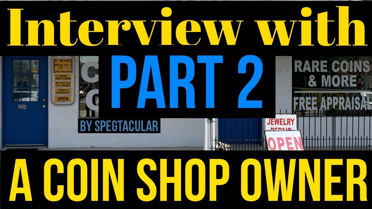 Interview with a coin shop owner (Pt. 2) - YouTube