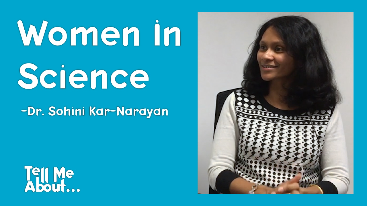 Women In Science - Dr. Sohini Kar-Narayan - YouTube