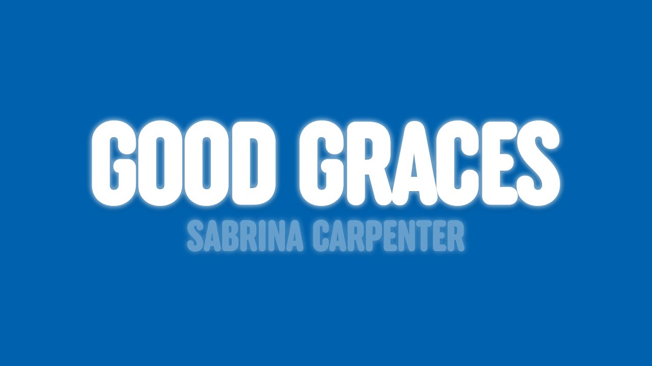 Sabrina Carpenter - Good Graces (Clean - Lyrics) - YouTube