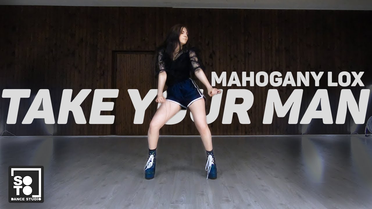 TAKE YOUR MAN - MAHOGANY LOX I Rini Choreography - YouTube