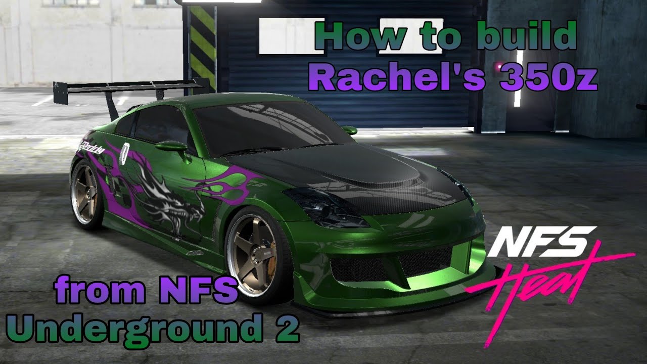 How to build Rachel's 350z from NFS Underground 2?! | NFS HEAT STUDIO ...