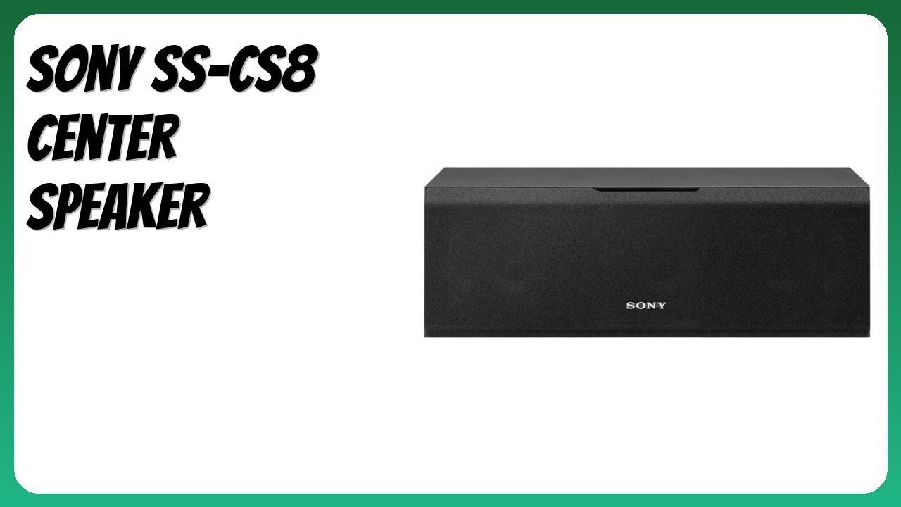 REVIEW (2025): Sony SS-CS8 Center Speaker. Features - YouTube