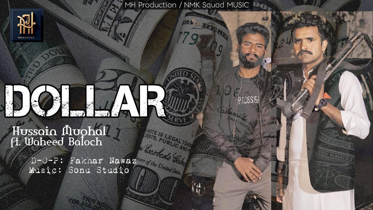 DoLLaR_Song | Official Audio | Hussain Mughal ft. Waheed Baloch [NMK ...