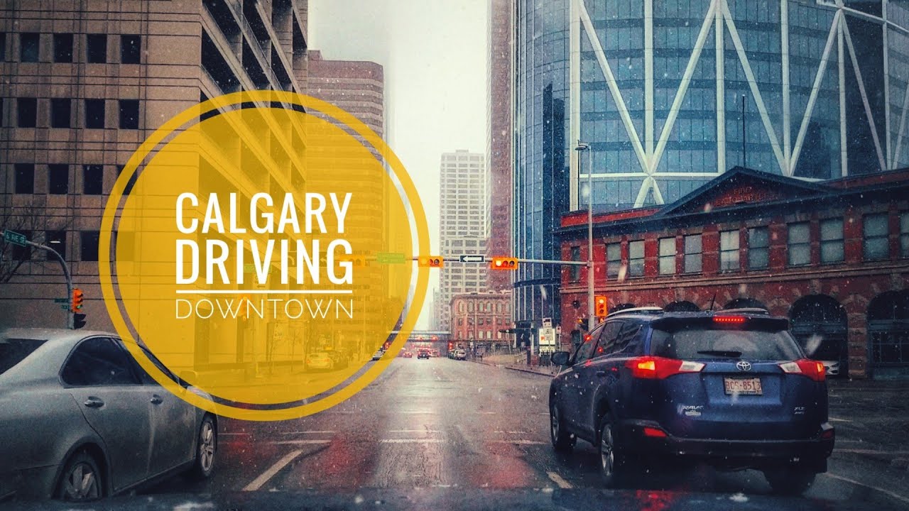 Driving Downtown[03/24/2019]-Calgary, Alberta, Canada - YouTube