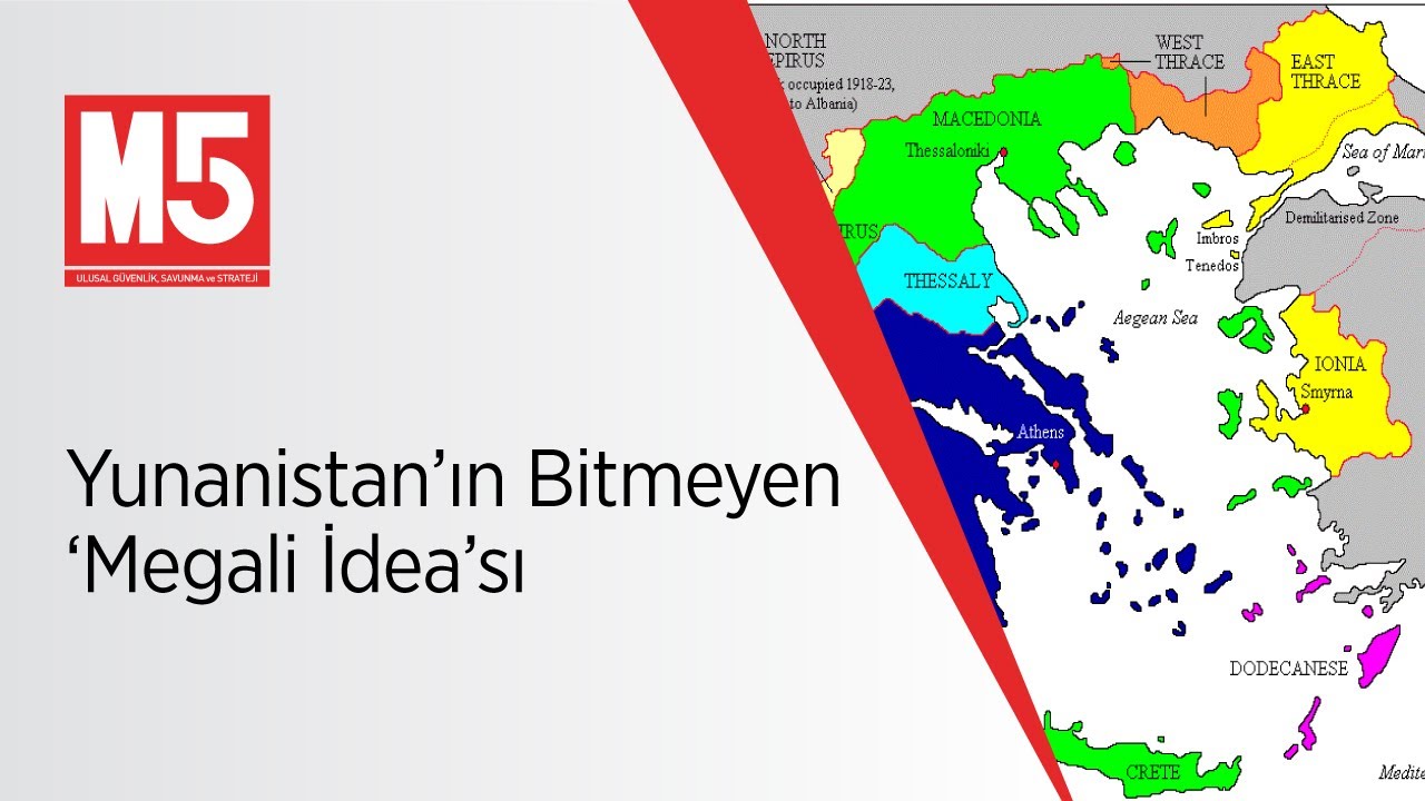 Yunanistan'ın Bitmeyen 'Megali İdea'sı - YouTube