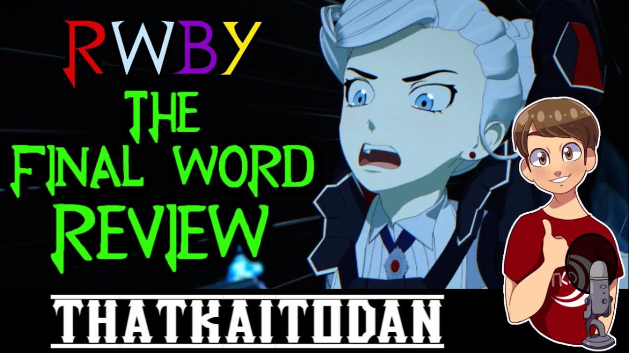 RWBY Volume 8 Episode 14 - The Final Word Review - YouTube