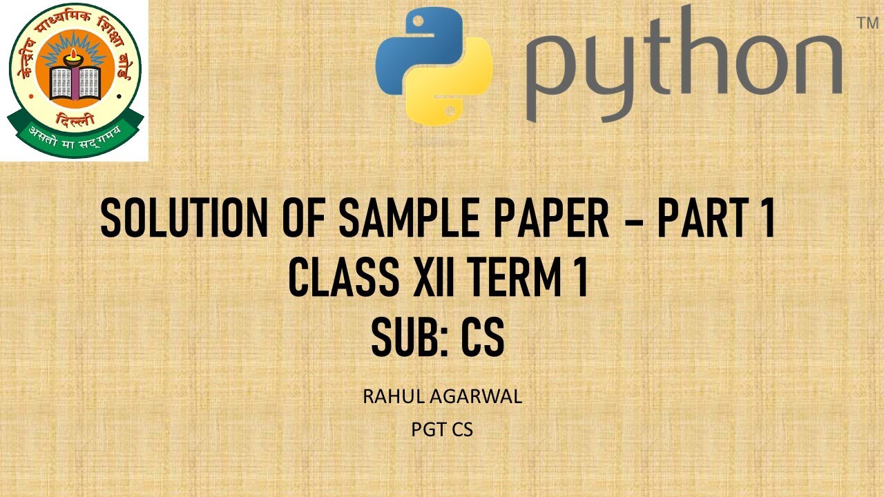 SOLUTION OF CBSE SAMPLE PAPER FOR COMPUTER SCIENCE (083) TERM 1 SESSION ...