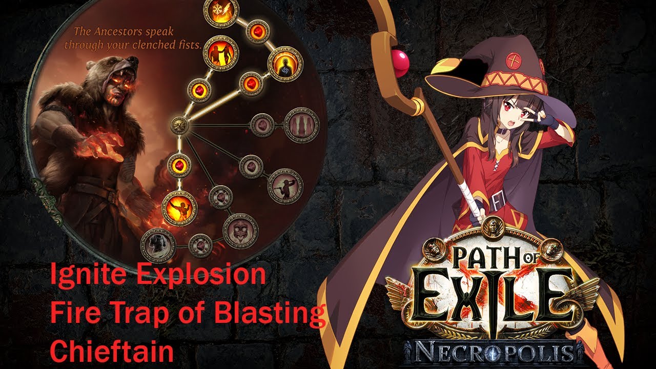 [POE] 3.24 Ignite Explosion Fire Trap of Blasting Chieftain(Chinese ...