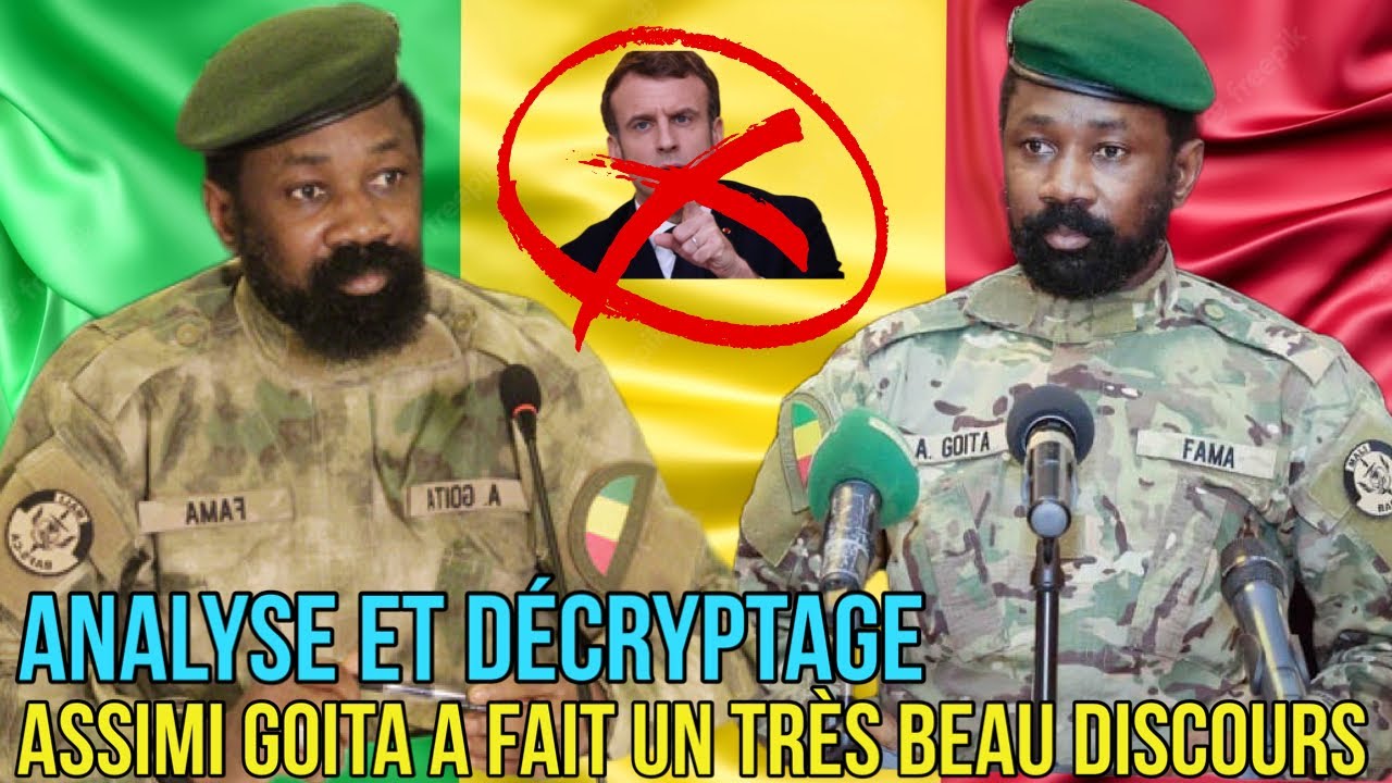 ASSIMI GOITA A FAIT UN INCROYABLE DISCOURS….ANALYSE ET DÉCRYPTAGE ...