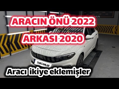Aracın önü 2022 arkası 2020. Önü makyajlı arkası makyajsız kasa egea