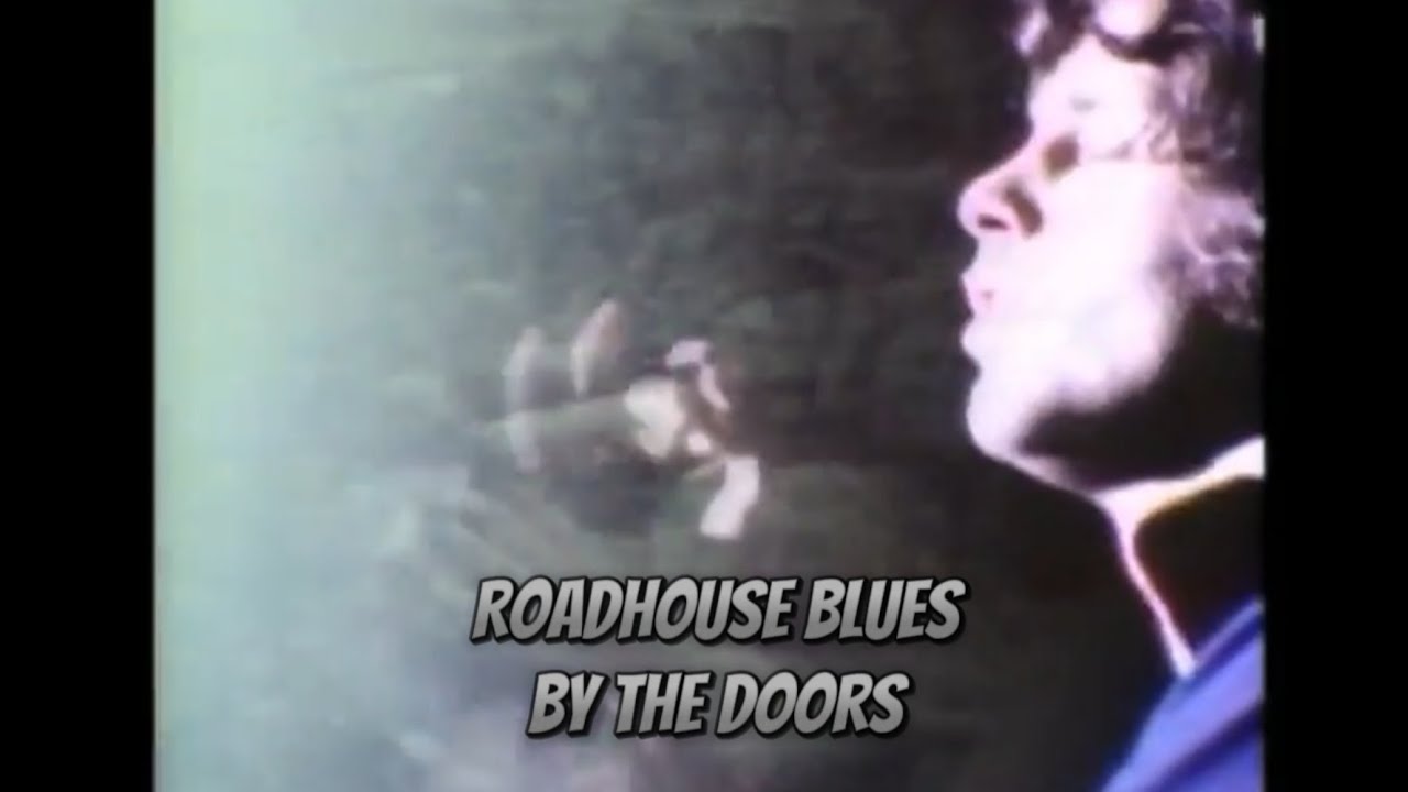 The Doors - Roadhouse blues [lyrics]
