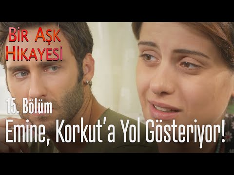 Emine, Korkut'a yol gösteriyor - Bir Aşk Hikayesi 15. Bölüm