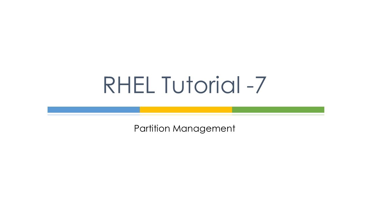Rhel Tutorial 7 Rhel Partitions Linux Tutorials Linux Partitions Youtube