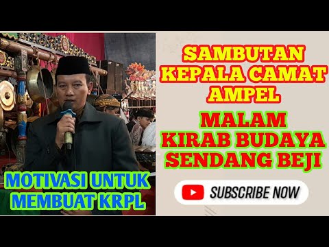 SAMBUTAN KEPALA CAMAT AMPEL || malam kirab budaya sendang beji || motivasi krpl - YouTube