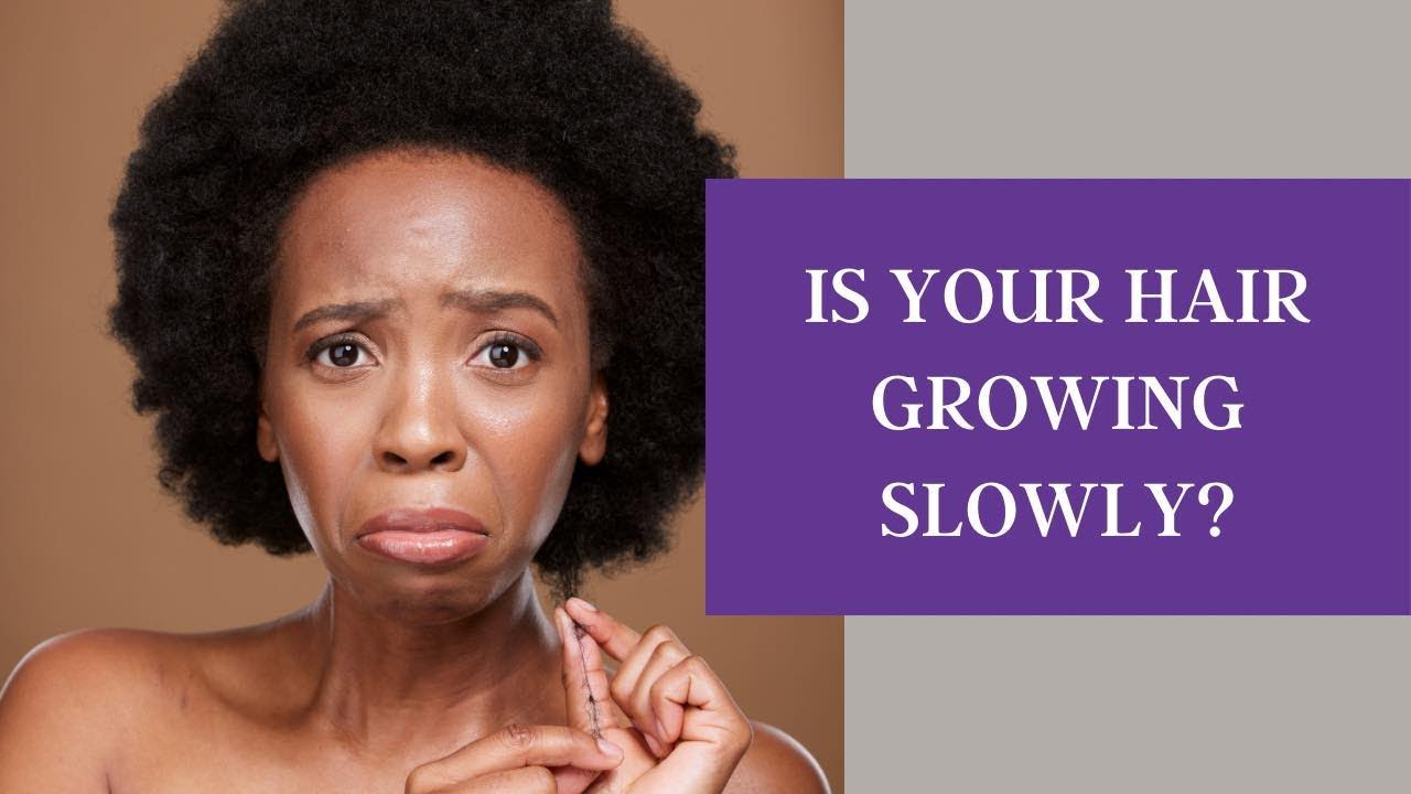 3 Reasons Why Your Hair is Growing Slowly - YouTube