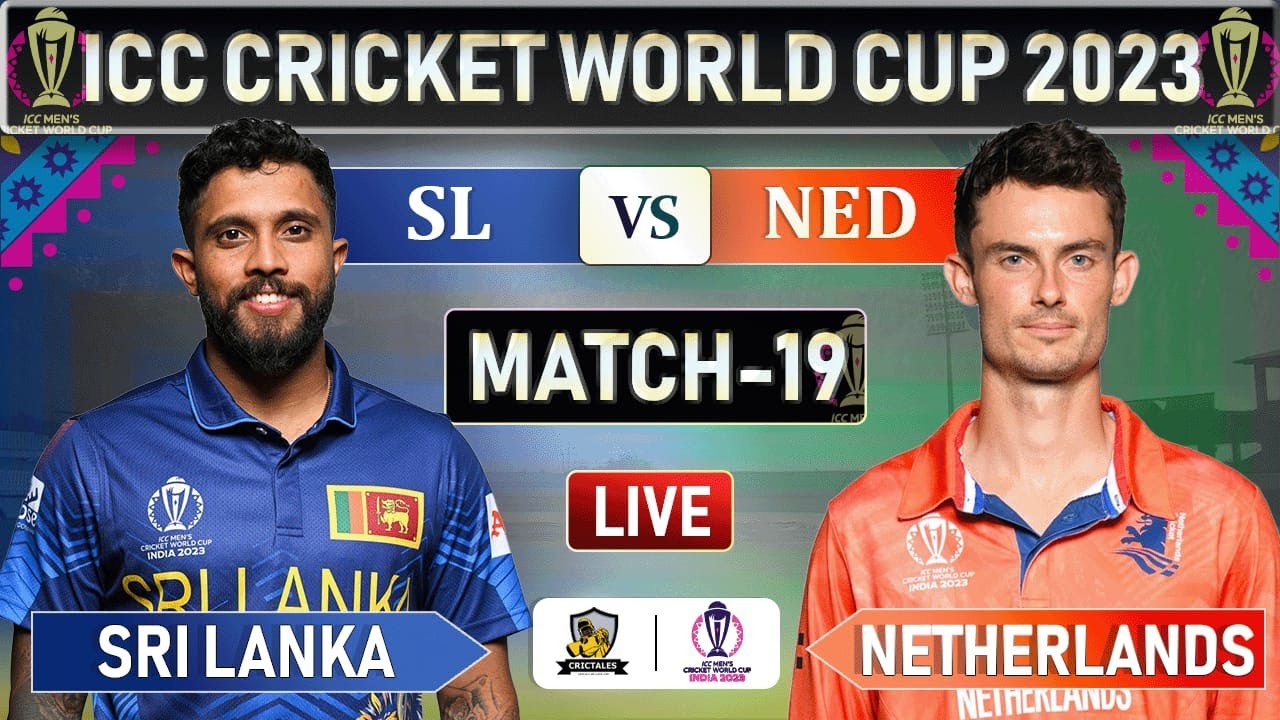ICC World Cup 2023 : SRI LANKA vs NETHERLANDS MATCH 19 LIVE SCORES | SL ...