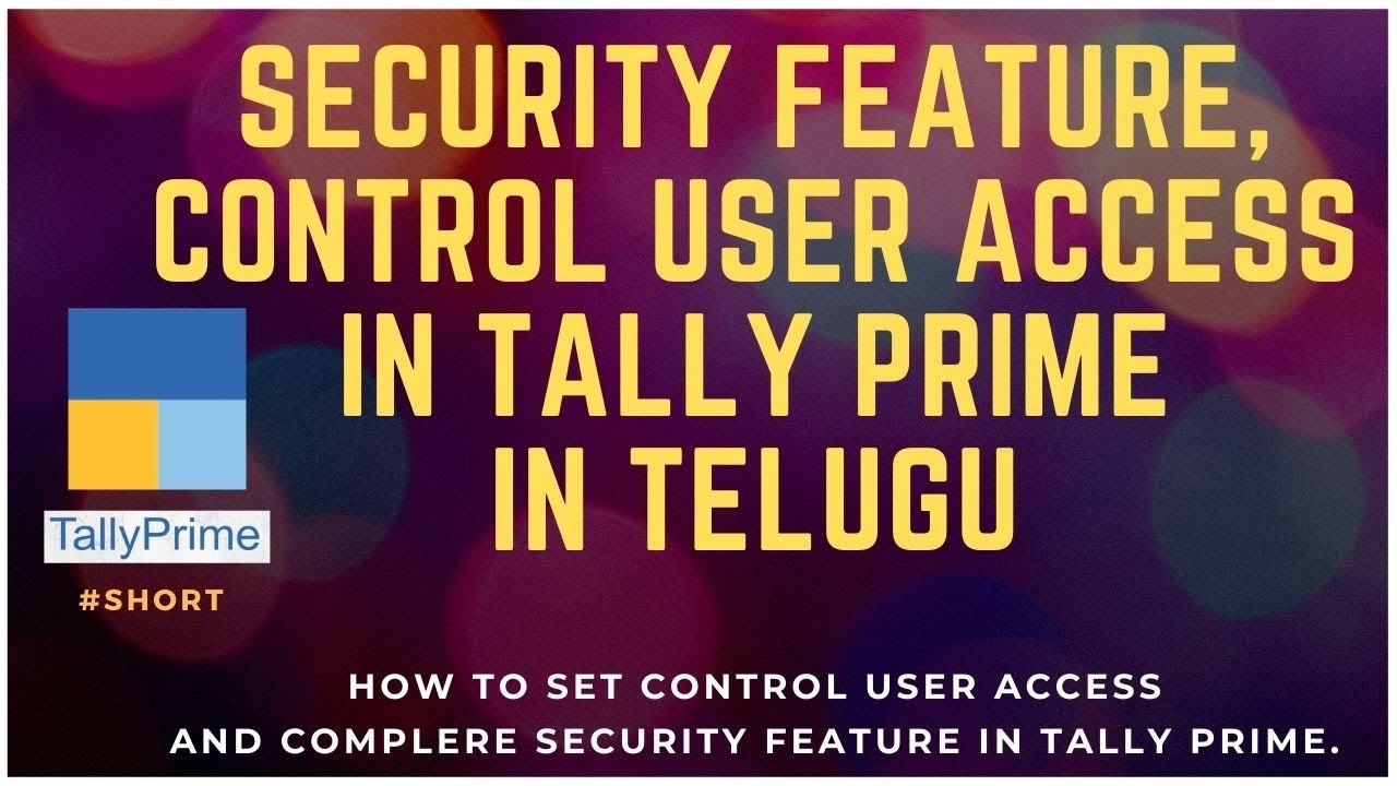 How to control user access in Tally Prime in Telugu | Complete Security ...