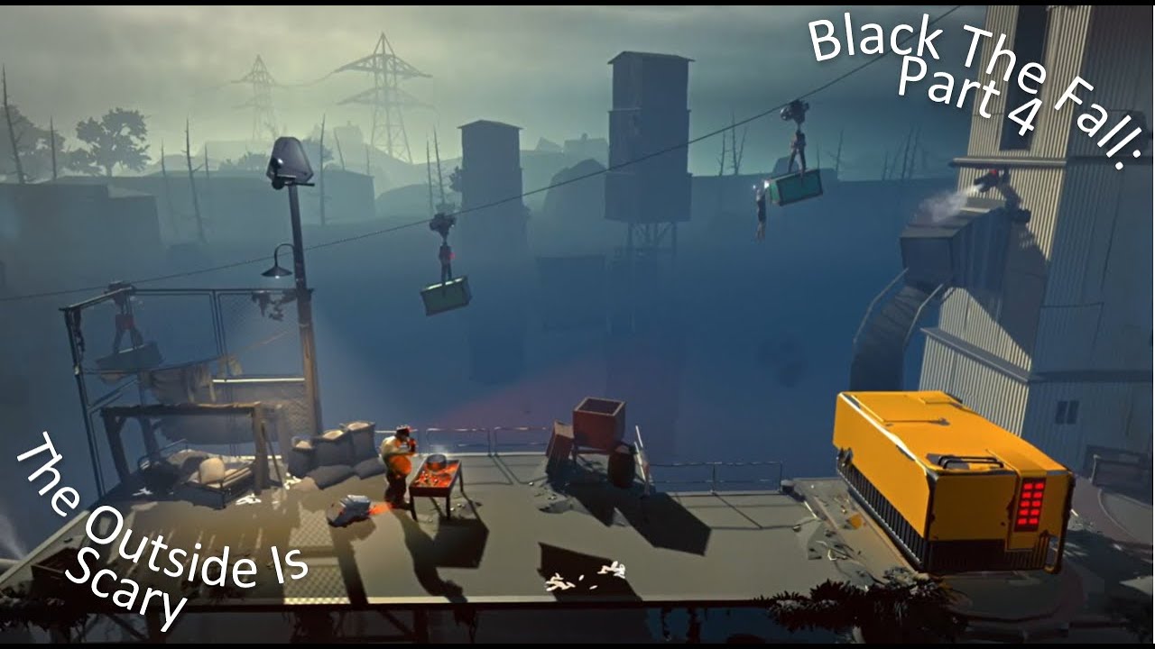 Black The Fall Part 4 The Outside Is Scary - YouTube