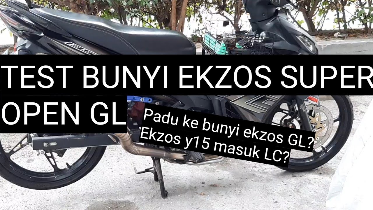 PADU KE BUNYI EKZOS SUPER OPEN GL? | EKZOS Y15 MASUK 135LC - YouTube