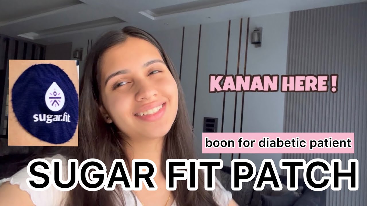 Sugar fit patch || continuous glucose monitor || Boon for Diabetic patients || kanan here - YouTube
