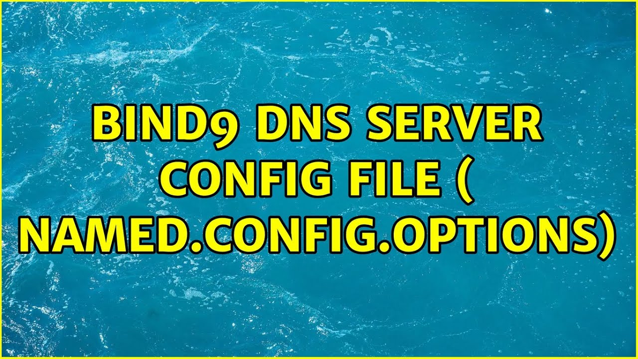 BIND9 DNS server config file ( named.config.options) - YouTube