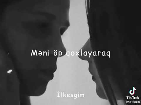 Sarılım boynuna mən məni öp qoxlayaraq, bir anda alovlanıb alışsın hisslərimiz