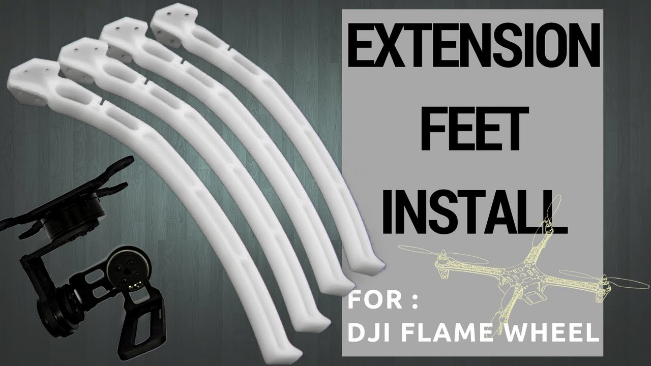 🚁 Quadcopter extension legs installation on my DJI F450 Flame wheel for ...