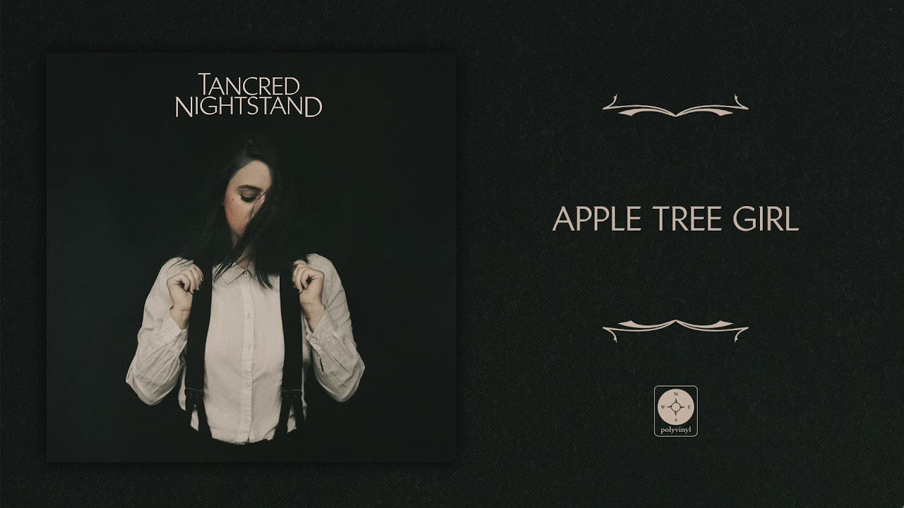 Tancred - Apple Tree Girl [OFFICIAL AUDIO] - YouTube