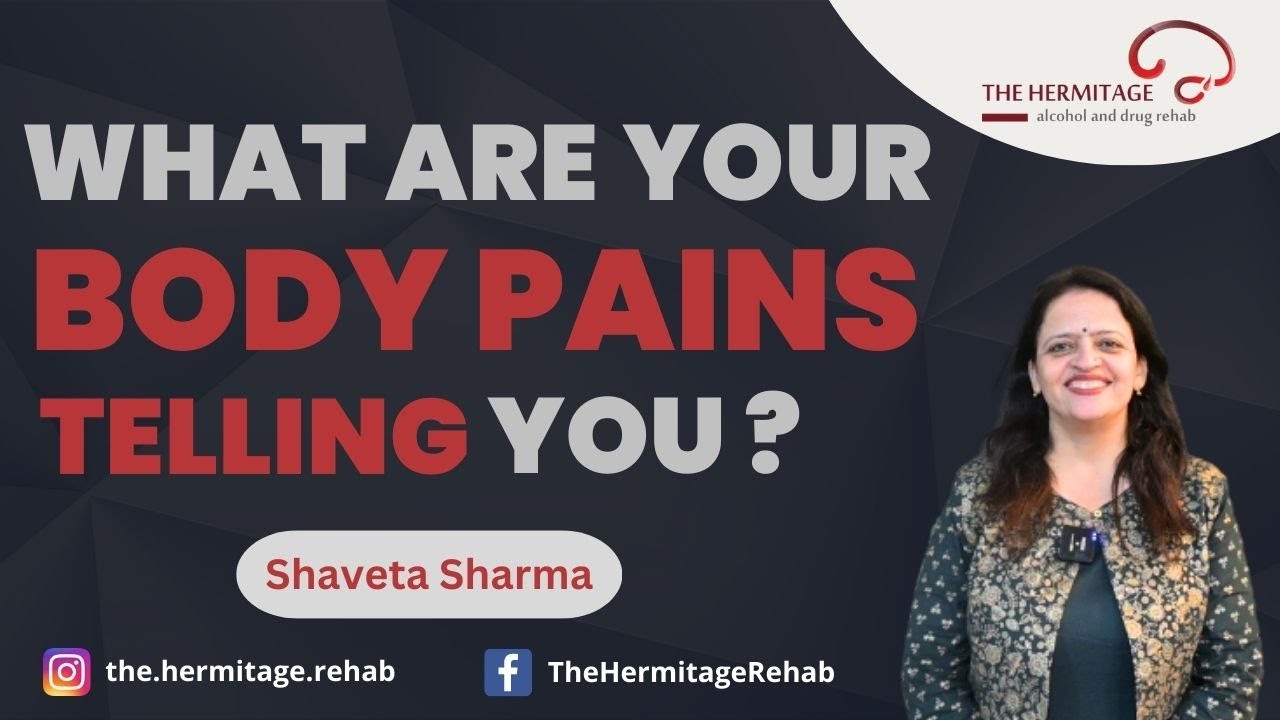 What are Your Body Pains Telling You? | Part 2 | By Shaveta Sharma ...