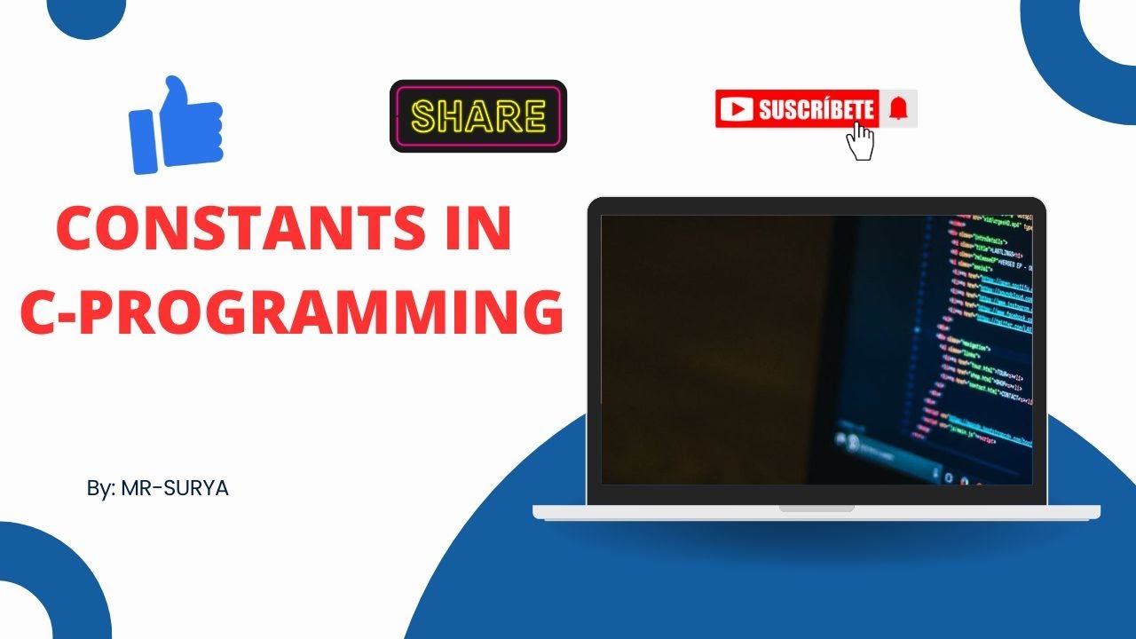 Constant In C C Programming Tutorial Suryascodinghub Programming C Youtube