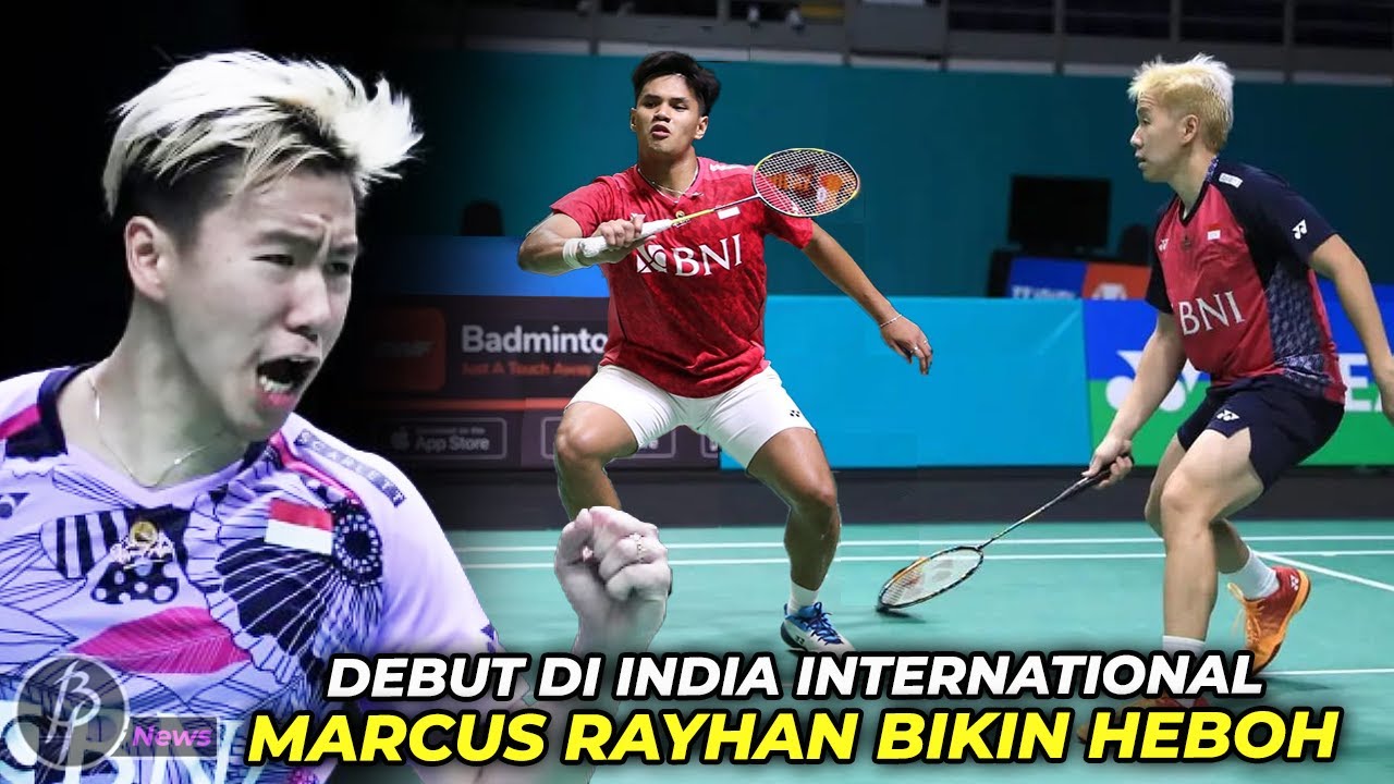 Marcus Rayhan Bikin Heboh..!! Debut di Syed Modi India International ...