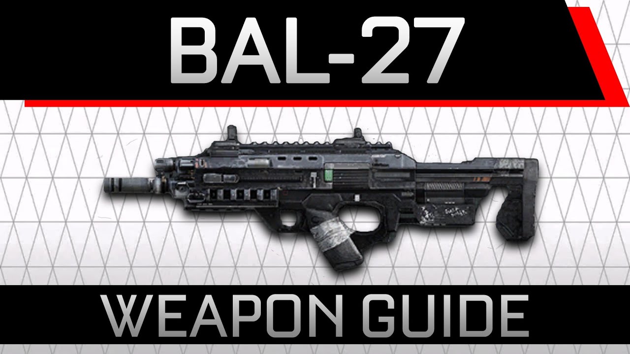Bal-27 - Advanced Warfare Weapon Guide - YouTube