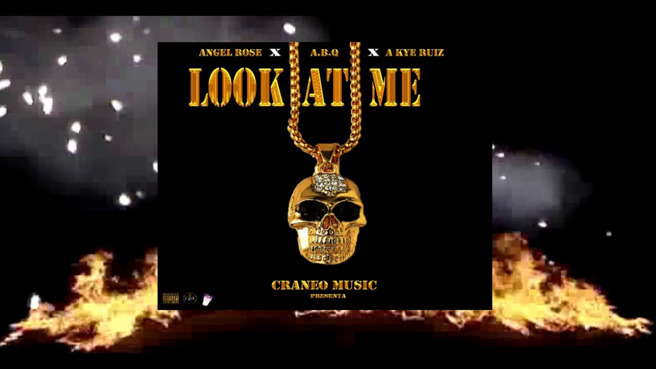 LOOK AT ME Aron rose & A key ruiz ft ABQ 🔥 ☠️(spanish version) - YouTube