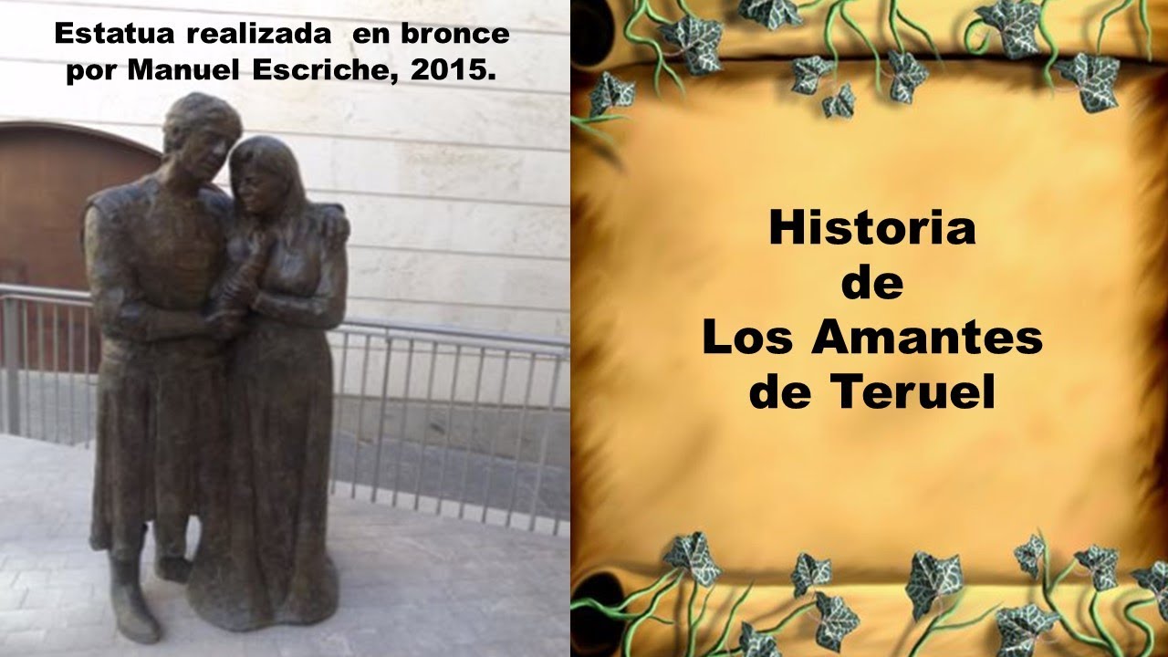 Historia de Los Amantes de Teruel. - YouTube